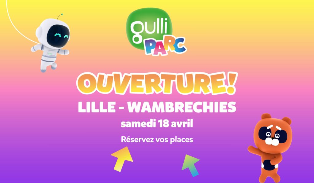 Ouverture Gulli Parc Lille - Wambrechies 🎉 - Gulli Parc
